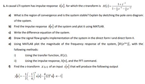 1 A Causal Lti System Has Impulse Response H N For