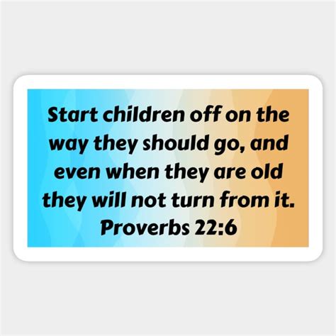 Bible Verse Proverbs 226 Proverbs 22 6 Sticker Teepublic