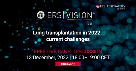 Lung Transplantation In 2022 Current Challenges ERS European Respiratory Society