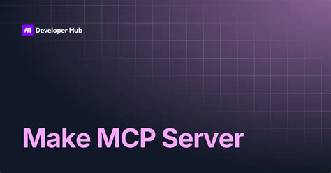 Make Mcp Server Make Developer Hub