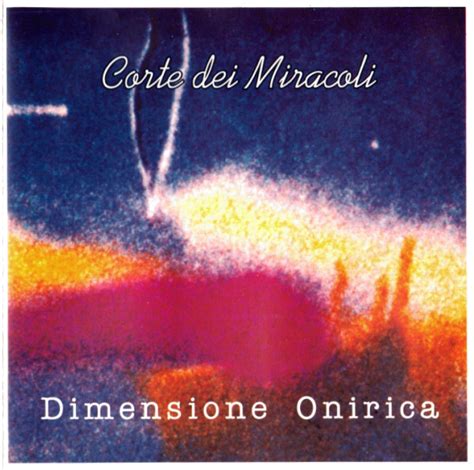 Corte Dei Miracoli Dimensione Onirica 1992 Cd Discogs