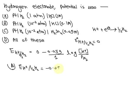 SOLVED: 'for which of the following hydrogen electrode, electrode potential is zero For which of ...
