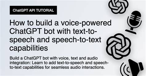 How To Build A Text And Voice Powered Chatgpt Bot With Text To Speech And Speech To Text