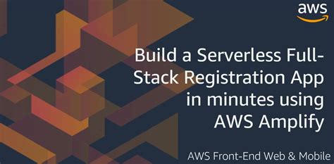 build a serverless full stack registration app in minutes using aws