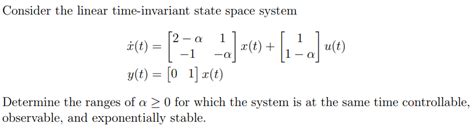 Solved Consider The Linear Time Invariant State Space System