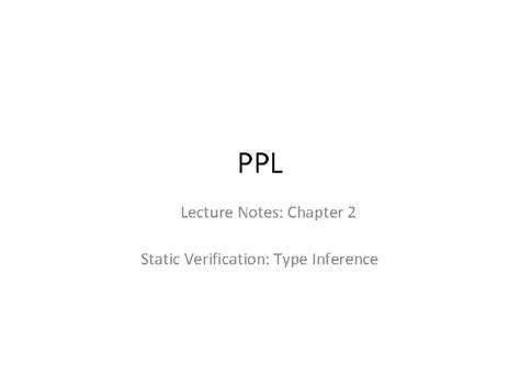 PPL Lecture Notes Chapter 2 Static Verification Type