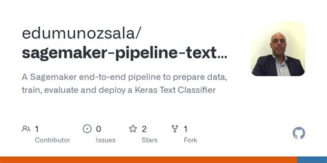 Github Edumunozsalasagemaker Pipeline Text Classification A Sagemaker End To End Pipeline To