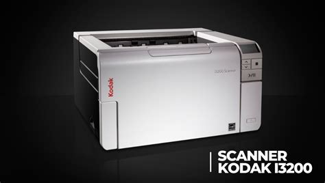 Quais Os Scanner Que Você Consegue Substituir O Scanner Kodak Alaris I3200