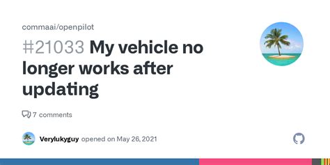 My Vehicle No Longer Works After Updating · Issue 21033 · Commaai