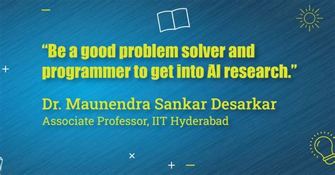 be a good problem solver and programmer to get into ai research