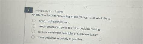 Solved 9Multiple Choice5 ﻿pointsAn effective tactic for | Chegg.com