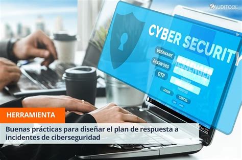 Buenas Prácticas Para Diseñar El Plan De Respuesta A Incidentes De