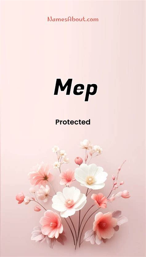 Mep Name Meaning And Origins Nicknames Sibling Ideas