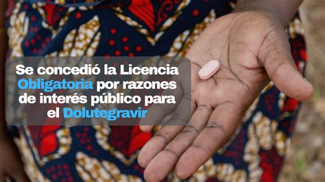 Se concedió la Licencia Obligatoria por razones de interés público para