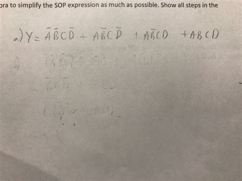 Solved Use Boolean Algebra To Simplify The Sop Expression As