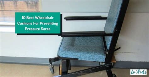 10 Best Wheelchair Cushion For Preventing Pressure Sores 2023