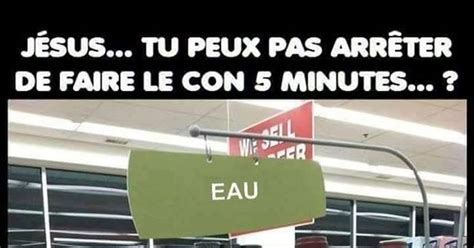 Tu Peux Pas Arreter De Faire Le Con Blagues Et Les Meilleures