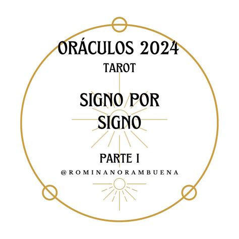 🔮el 2024 Está Aquí Y Yo Les Traigo El Oráculo Del Tarot Signo Por