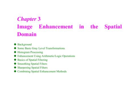 Image Enhancement In The Spatial Domain