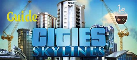 Cities Skylines Beginners Guide Ladiesgamers