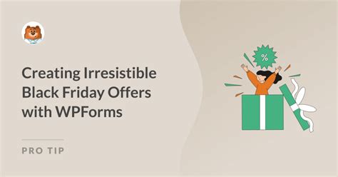 Creating Irresistible Black Friday Offers With WPForms