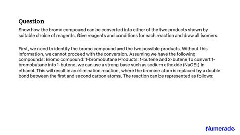 SOLVED Show How The Bromo Compound Can Be Converted Into Either Of The