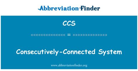 CCS Stands For Consecutively Connected System Abbreviation Finder