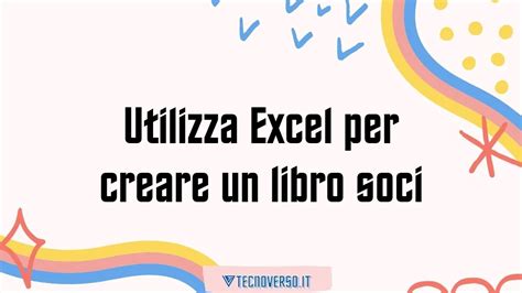 Utilizza Excel Per Creare Un Libro Soci
