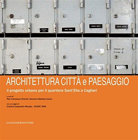 Architettura città e paesaggio Il progetto urbano per il quartiere