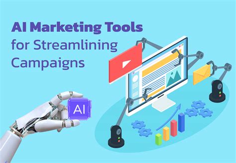 Streamlined Marketing Campaigns Through The Power Of Ai Tools
