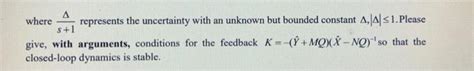 Fig A Feedback Control Loop Given The Feedback Chegg