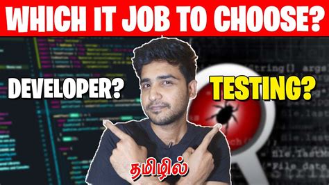 Testing Vs Developer Tamil What To Choose It Jobs Tamil Youtube