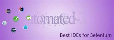 Best Ides For Selenium With Java To Use In 2024 Automated 360