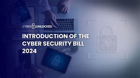 Introduction Of The Cyber Security Bill 2024