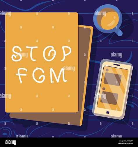 Sign Displaying Stop Fgm Internet Concept Put An End On Female Genital Cutting And Female