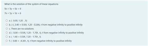Solved What Is The Solution Of The System Of Linear Chegg Com