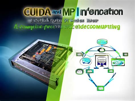 Cuda与mpi融合：提升并行计算效能 Configsitename