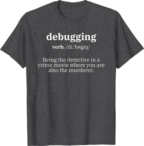 Debugging Definition Computer Science Programmer Softstyle Unisex T