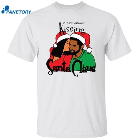 I Saw Mommy Kissing Santa Claus Shirt 2024