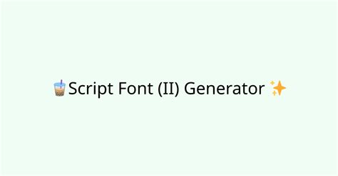 Script Font Ii Generator Free Online Text Styling Tool