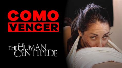 COMO VENCER EL CIEMPIES HUMANO YouTube