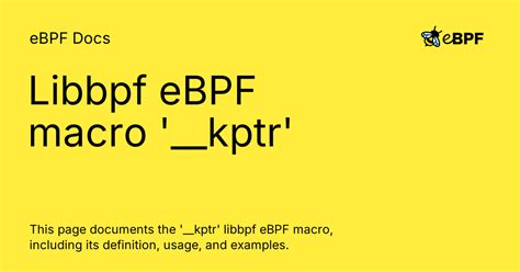 Libbpf EBPF Macro Kptr EBPF Docs