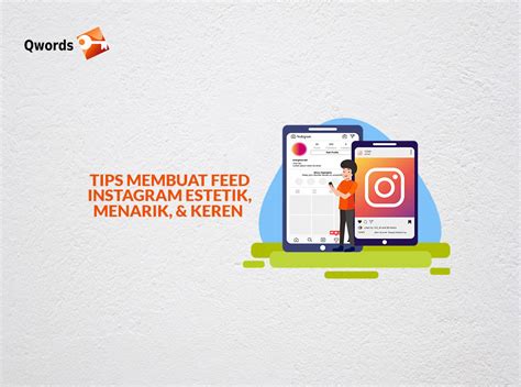 Tips Membuat Feed Instagram Estetis Menarik Dan Keren