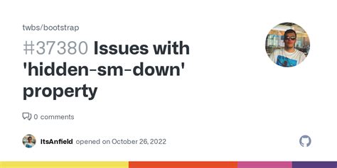 Issues With Hidden Sm Down Property Issue 37380 Twbs Bootstrap