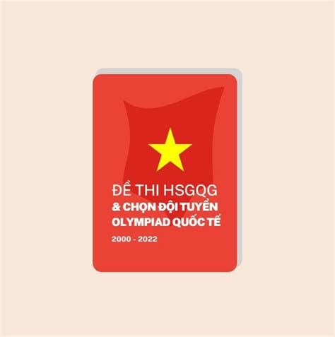 Bộ đề Thi Hsgqg V1v2 And DỰ BỊ 2000 2022 Tạp Chí Kem