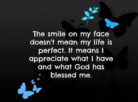 Smile On My Face Doesnt Mean My Life Is Perfect