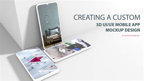 Creating A Custom D Ui Ux Mobile App Mockup Design Joseph Ojo