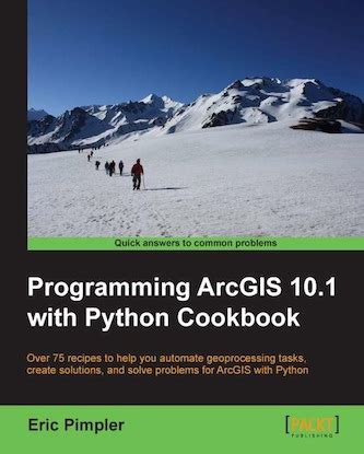 Review Programming ArcGIS 10 1 With Python Cookbook Robin S Blog