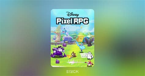 Disney Pixel Rpg เติมเงินและบัตรเกมโดยตรง Seagm