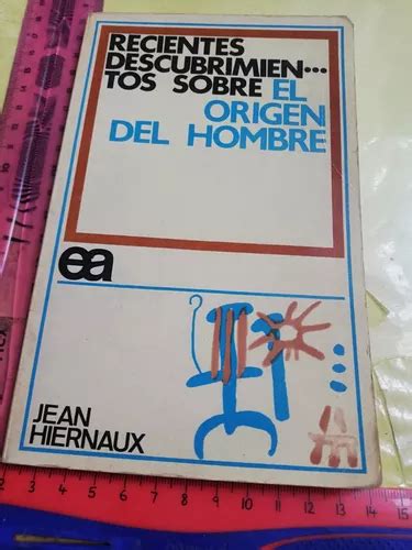 Recientes Descubrimientos Sobre El Origen Del Hombre MercadoLibre
